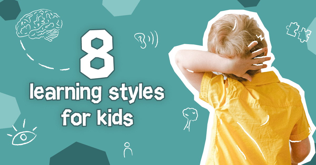 8 learning styles for kids | Kairos