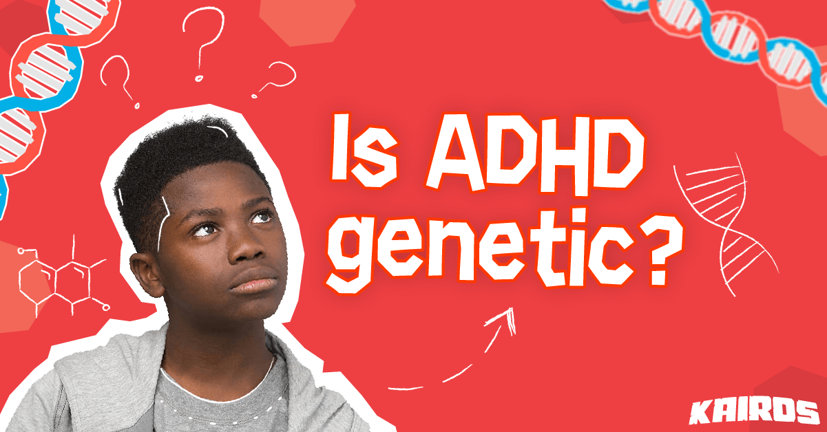 Is ADHD genetic?