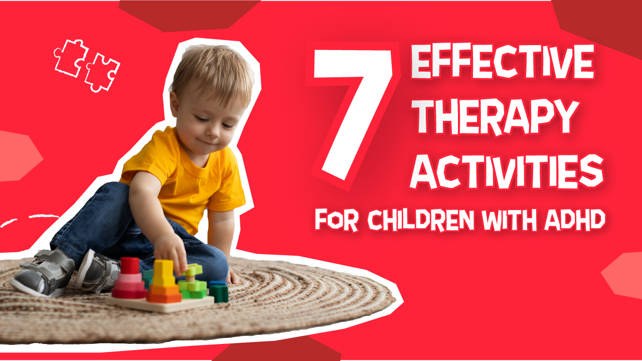 Effective therapy activities for children with ADHD