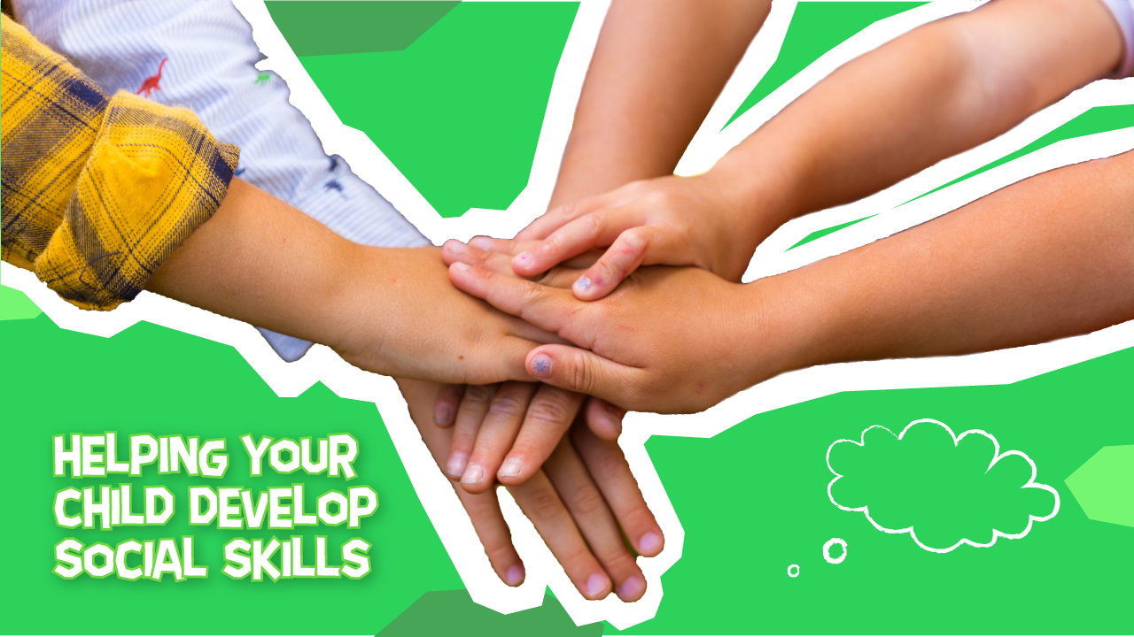 Helping your child develop social skills: A guide for parents of ...